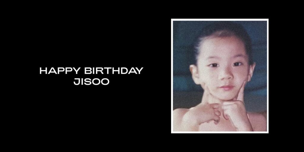 BLACKPINK’s Jisoo Celebrates 27th Birthday, Shares Adorable Childhood ...