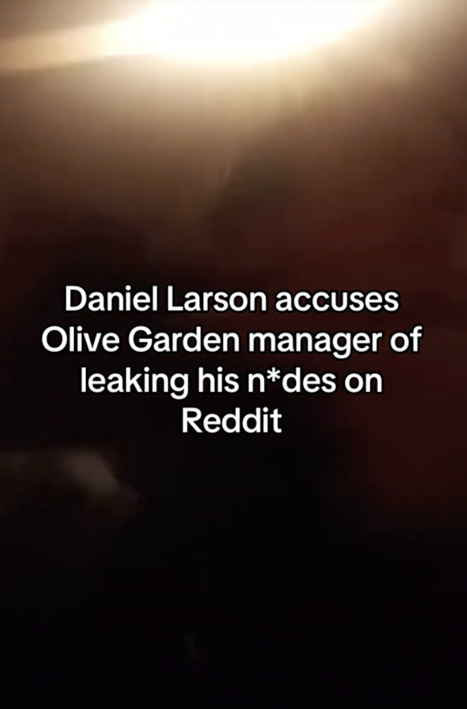Daniel Larson Reddit Olive Garden Manager Video What Happened