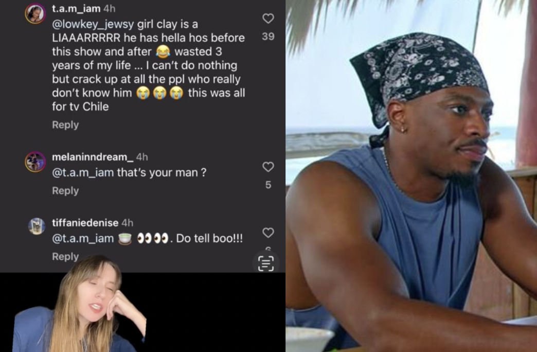 Clay Love is Blind Ex Girlfriend Instagram Comments Speaks Out