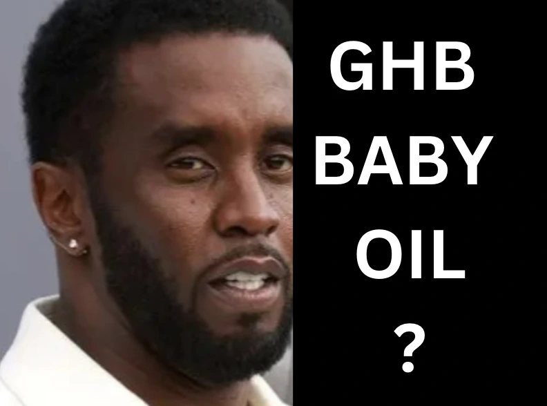 What Is GHB Drug Diddy Baby Oil Rumor