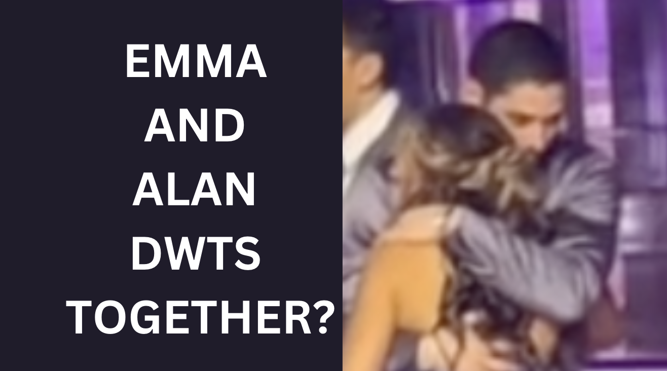 Dancing With The Stars Emma and Alan Dating?